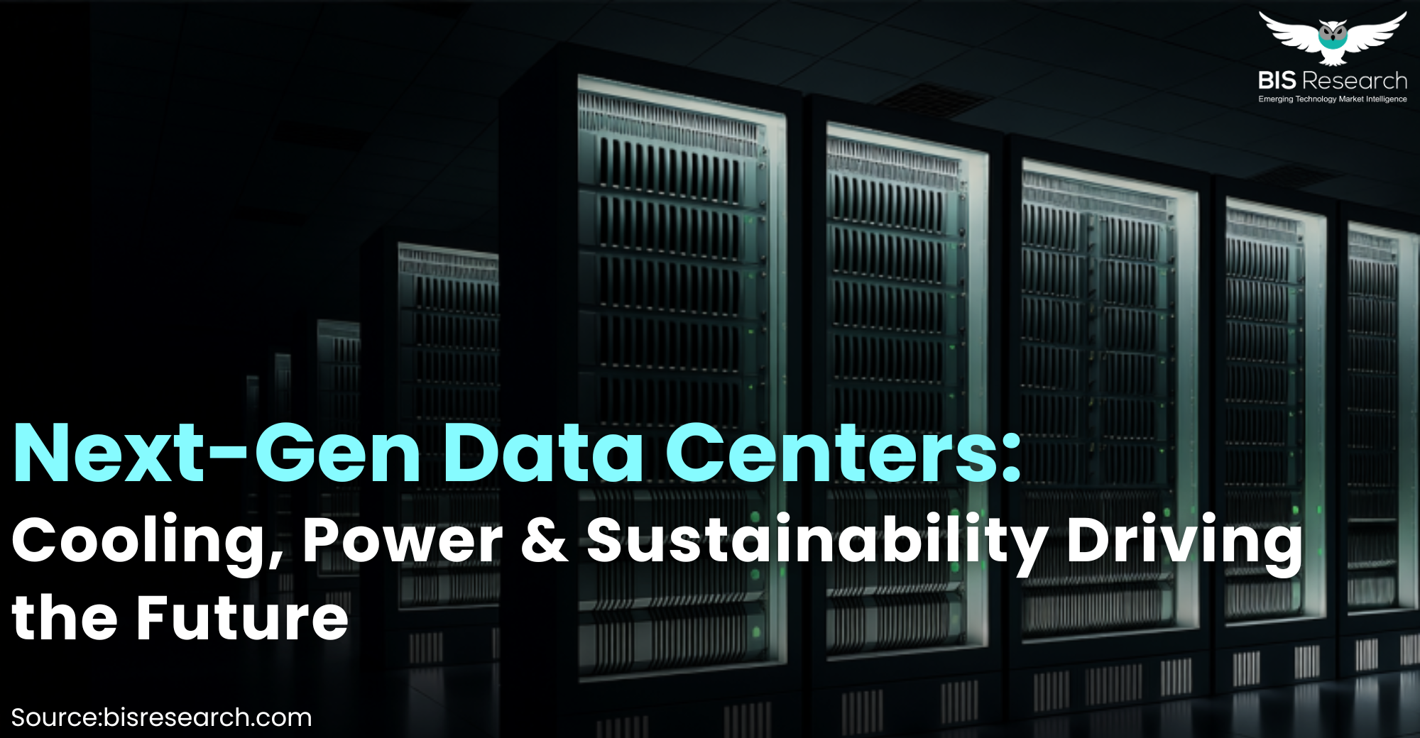 Next-Gen Data Centers: Cooling, Power, and Sustainability Driving the Future